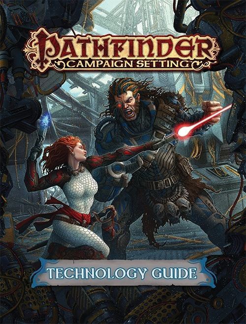 Camelot Games. Pathfinder Campaign Setting: Technology Guide
